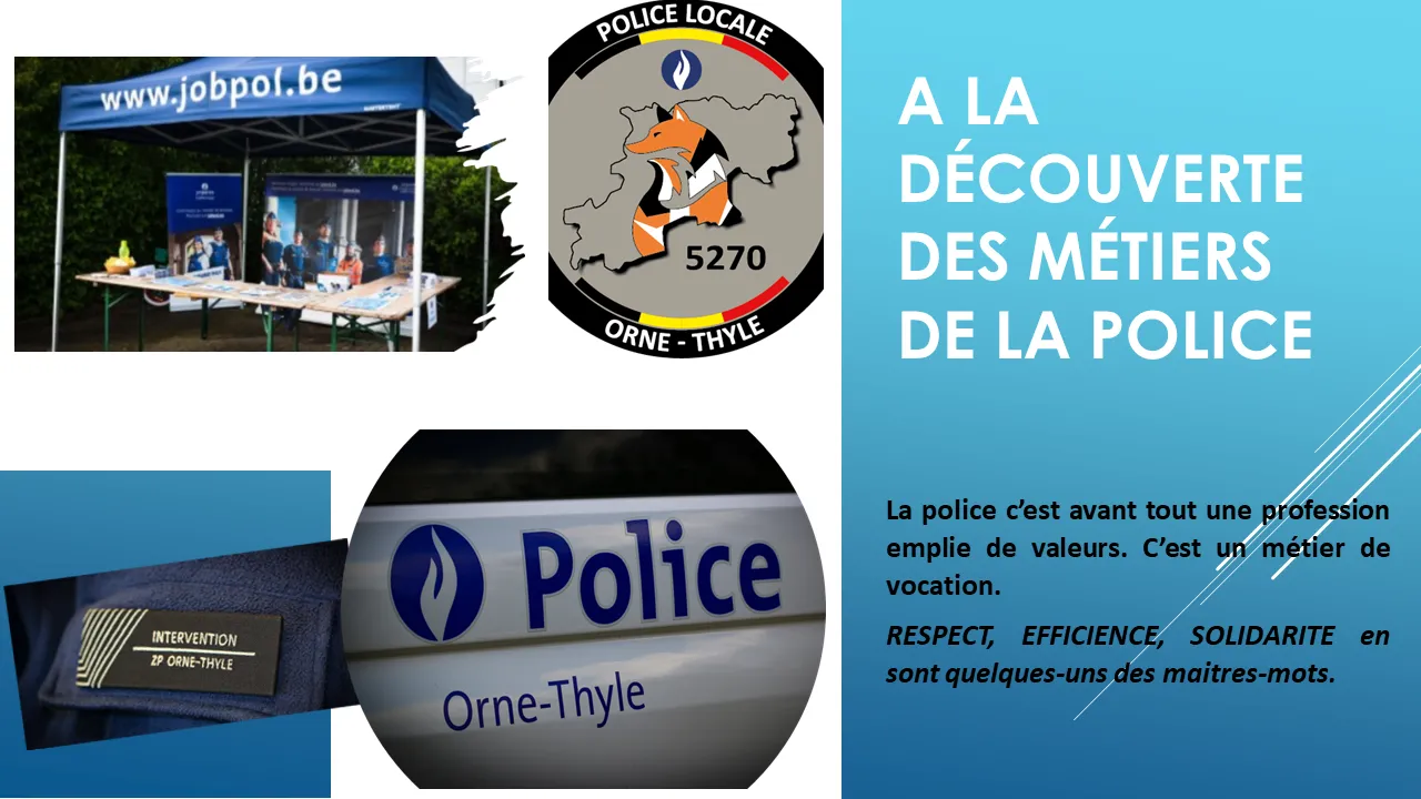 Campagne Les métiers de la police | Police Locale Orne-Thyle