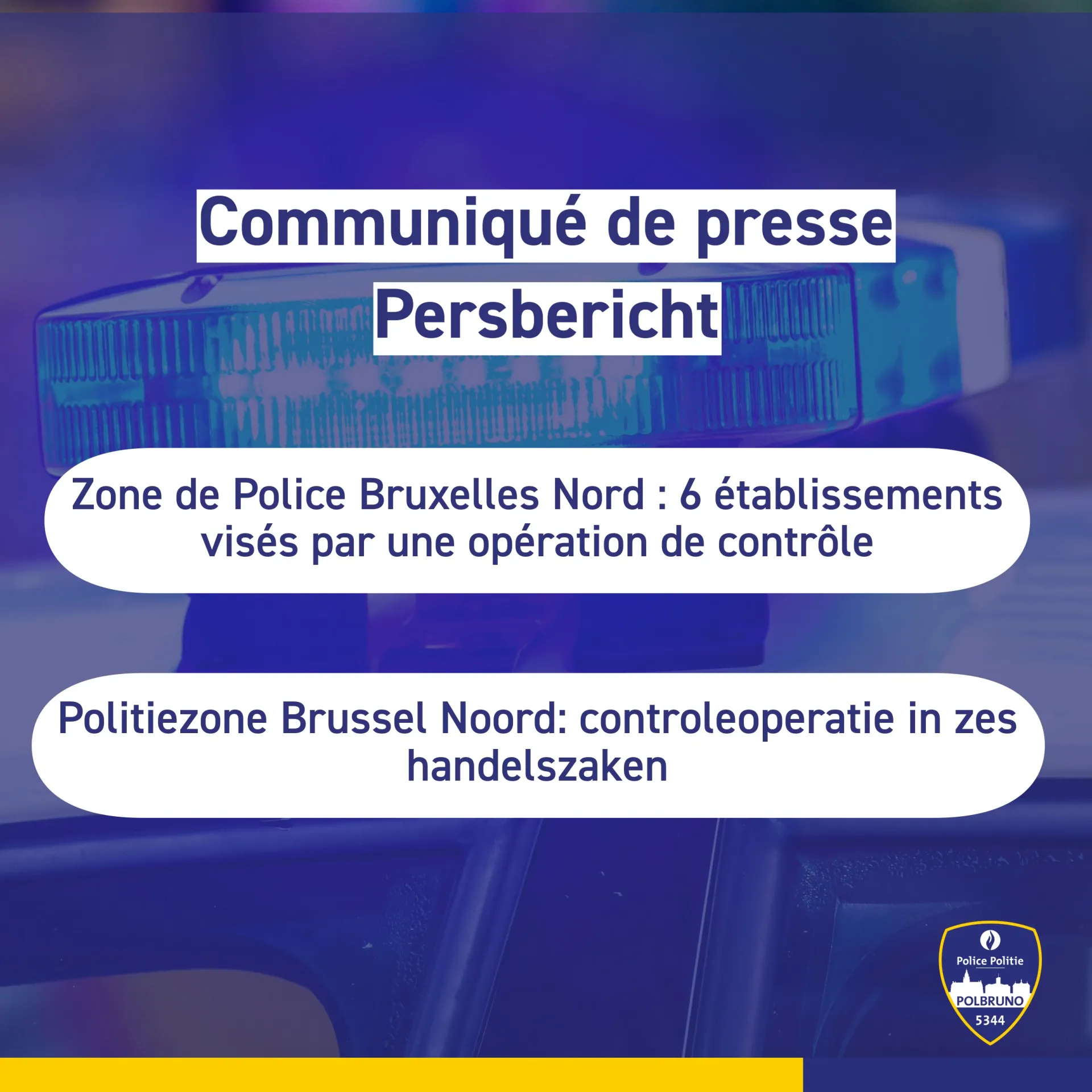 Zone de Police Bruxelles Nord : 6 établissements visés par une ...